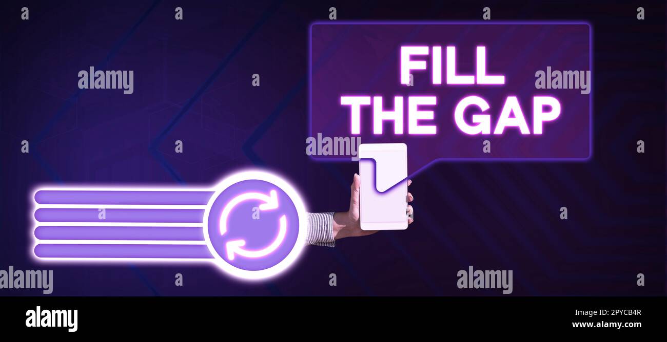 Text caption presenting Fill The Gap. Business concept Put he missing ...