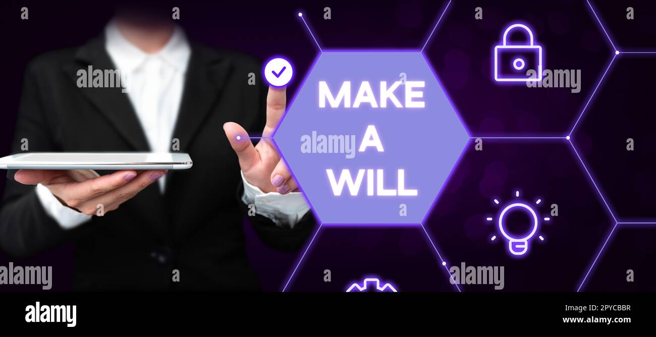 Sign displaying Make A Will. Conceptual photo Prepare a legal document ...