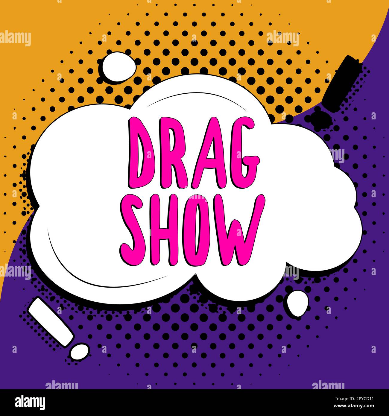 Sign displaying Drag Show. Concept meaning competitive event where two ...