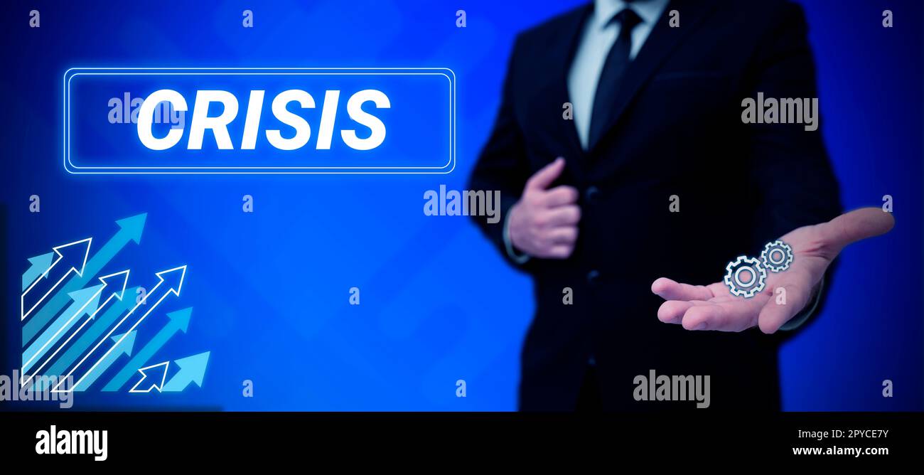 Sign displaying Crisis. Business approach time when difficult or ...