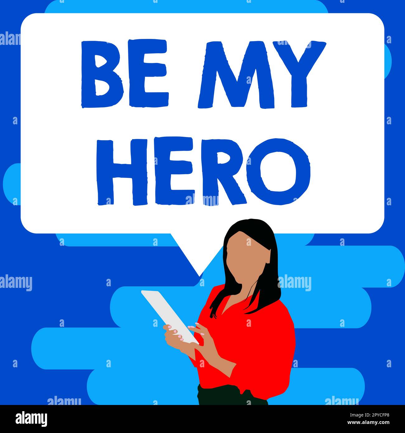 Hand writing sign Be My Hero. Word for Request by someone to get some ...