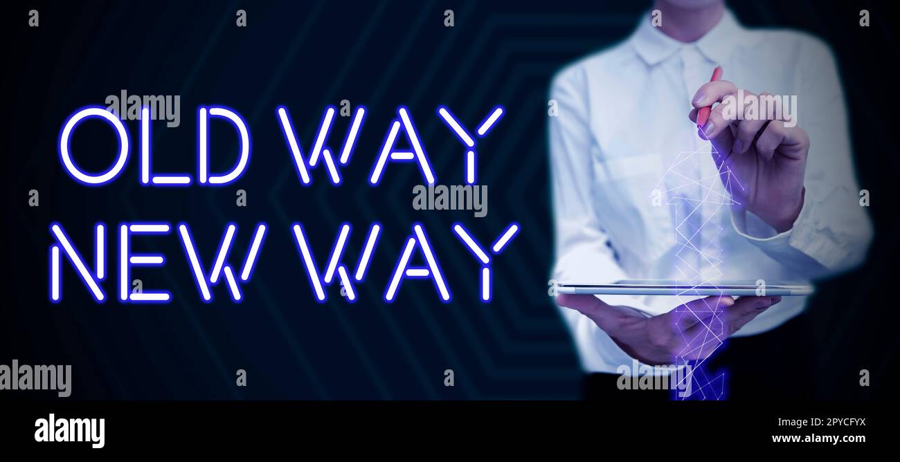Conceptual caption Old Way New Way. Business showcase talking how you ... Conceptual caption Old Way New Way. Business showcase talking how you ...