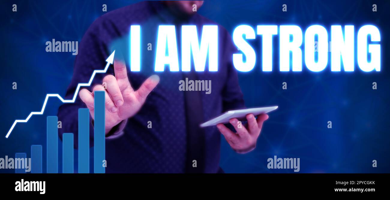 Text sign showing I Am Strong. Word Written on Have great strength ...