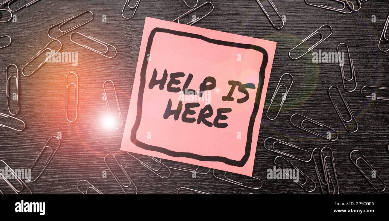 Sign displaying Help Is Here. Business concept The action of helping ...