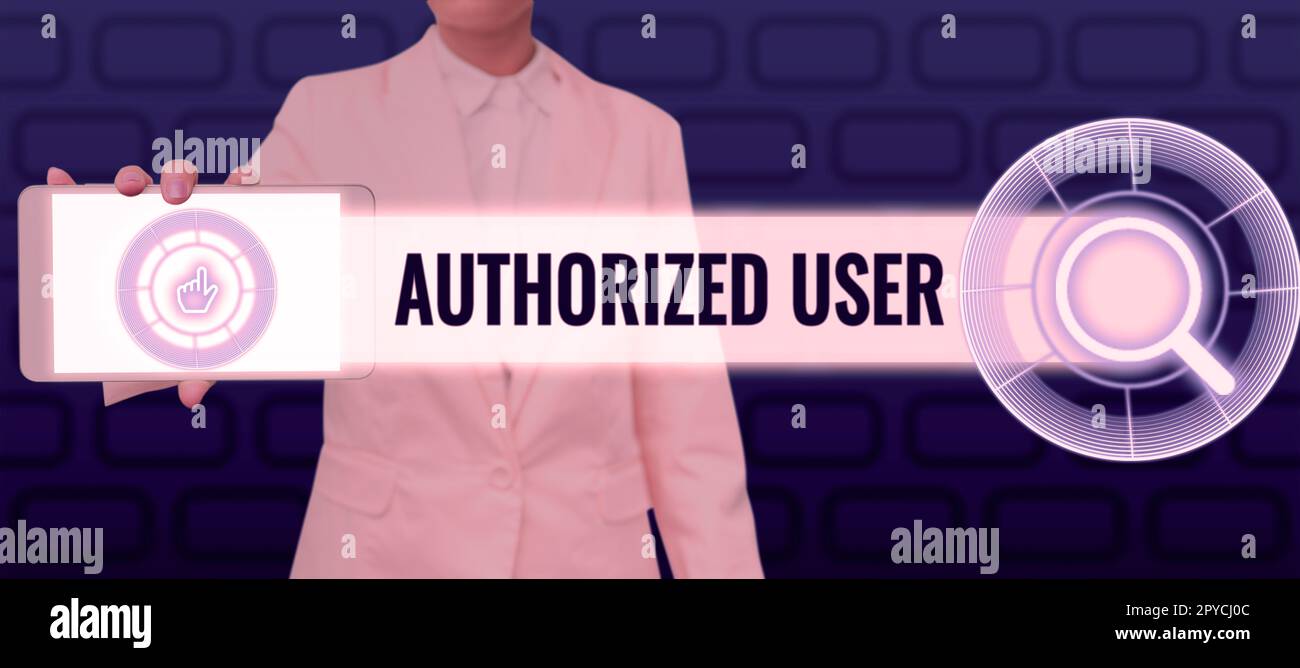 Hand writing sign Authorized User. Word for person granted permission ...