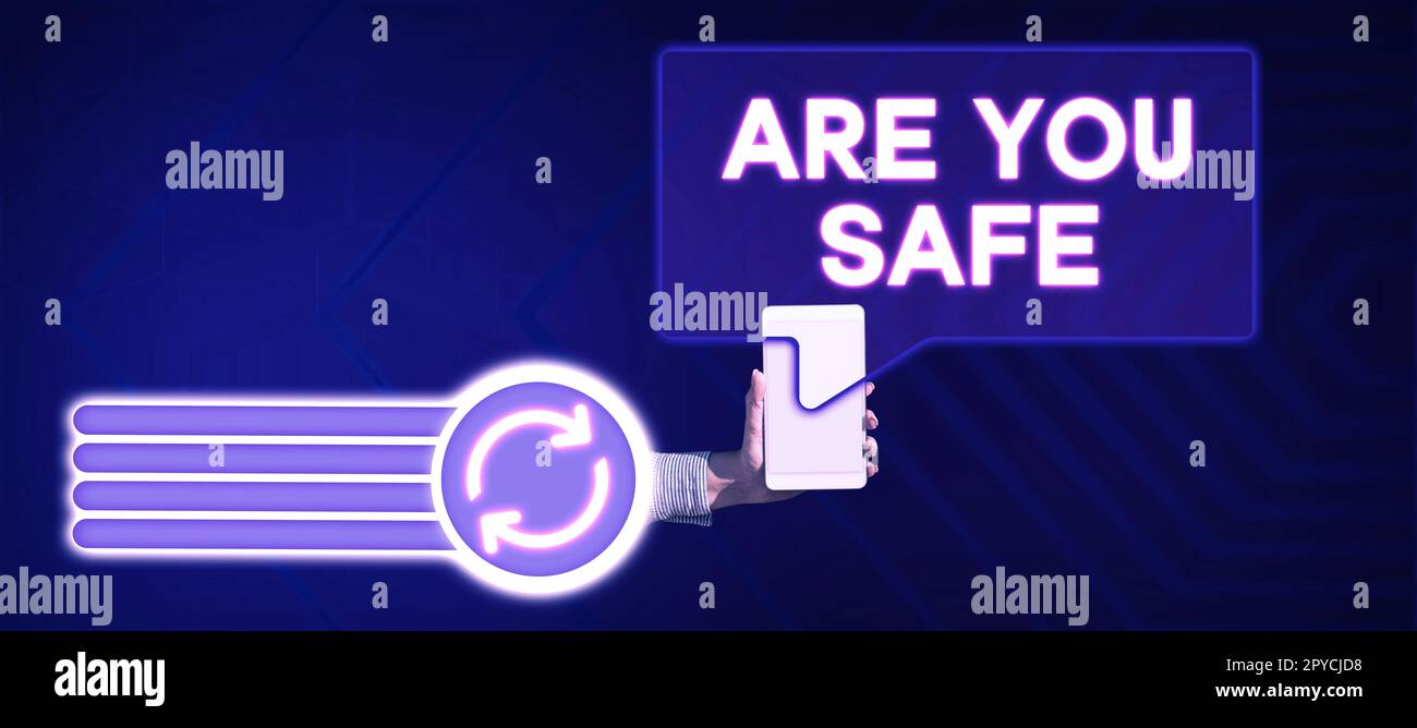 Conceptual display Are You Safe. Business showcase Free from danger Not ...