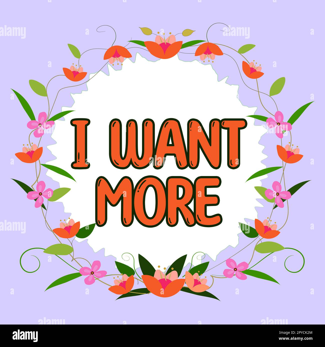 Text showing inspiration I Want More. Concept meaning Not having enough ...
