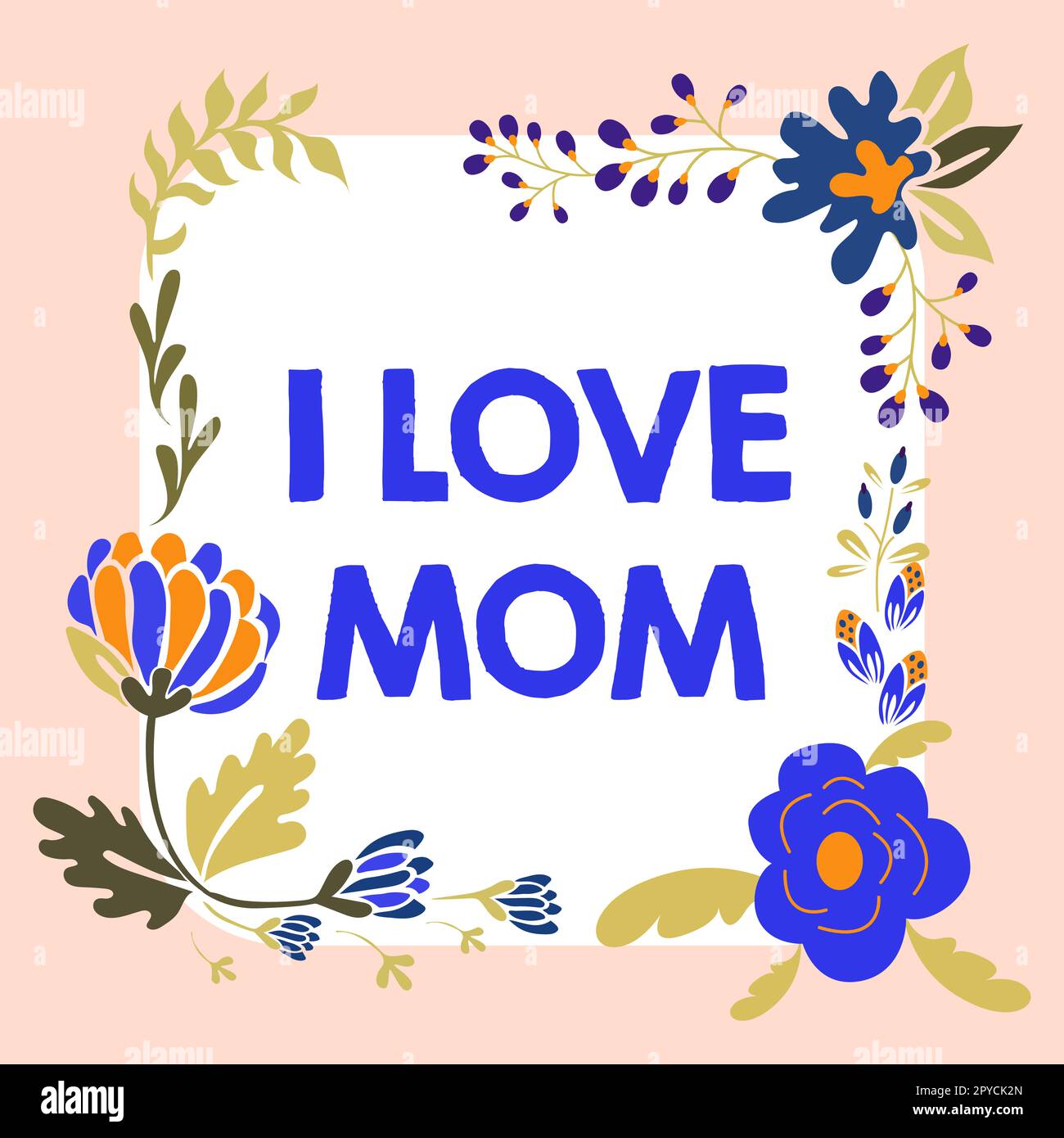 Inspiration showing sign I Love Mom. Word for Good feelings about my ...