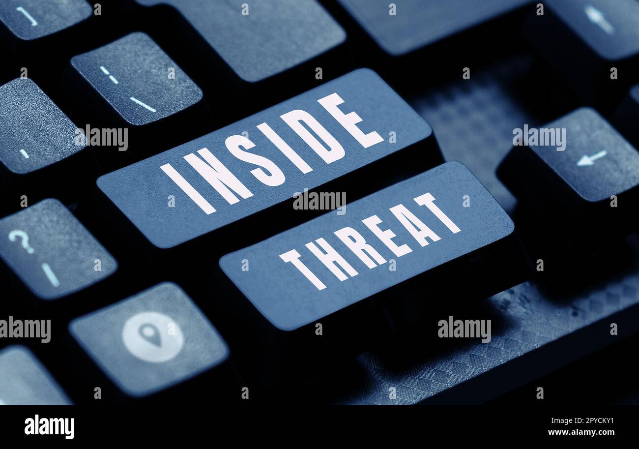 Conceptual caption Inside Threat. Business approach Information that ...