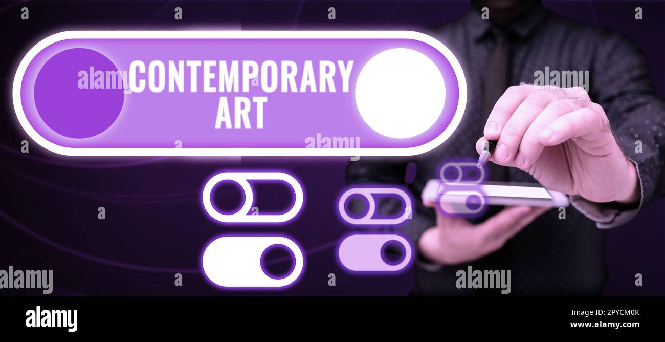 Text showing inspiration Contemporary Art. Word for made today by ...