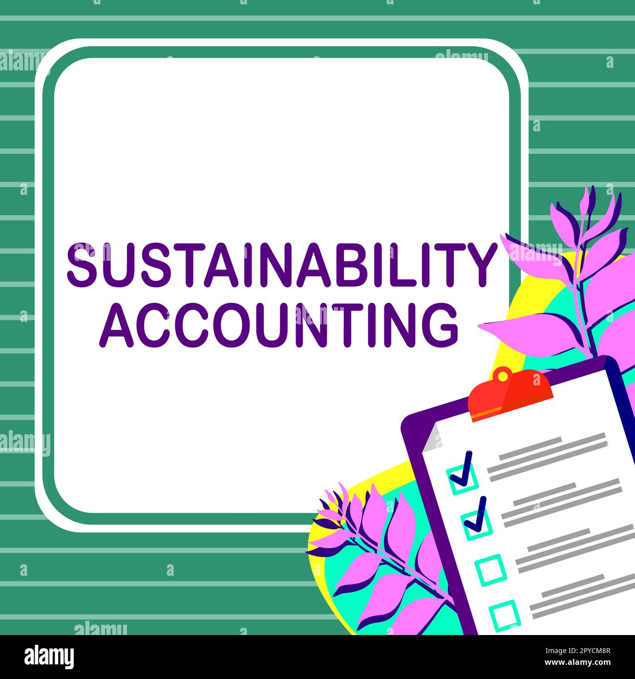 Text sign showing Sustainability Accounting. Business approach The ...
