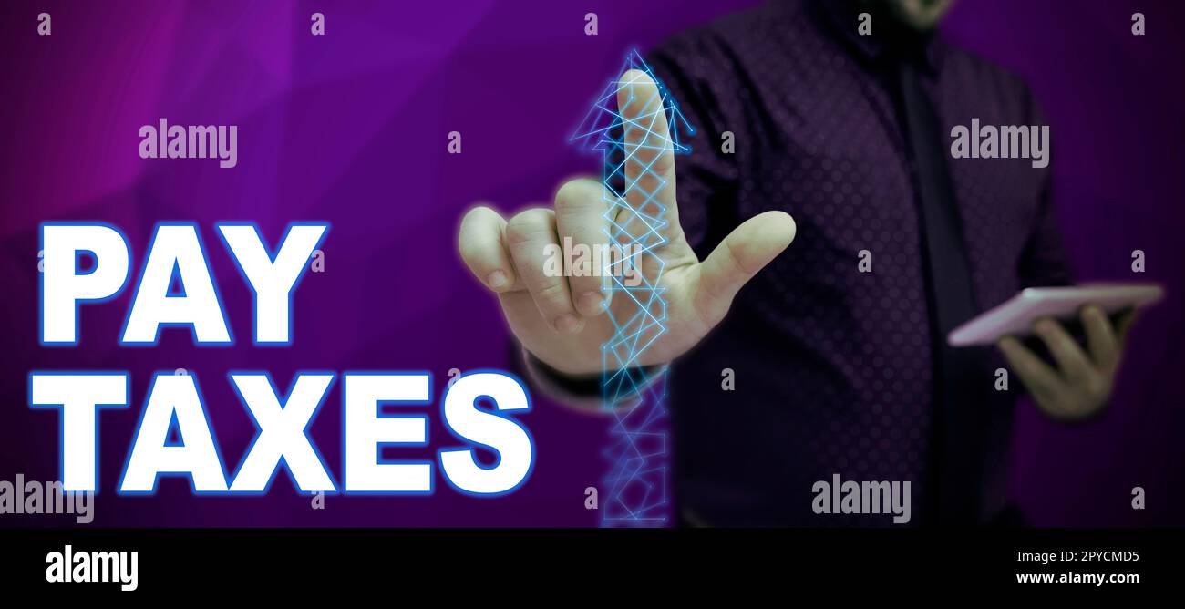 Conceptual display Pay Taxes. Conceptual photo processing taxation and ... Conceptual display Pay Taxes. Conceptual photo processing taxation and ...