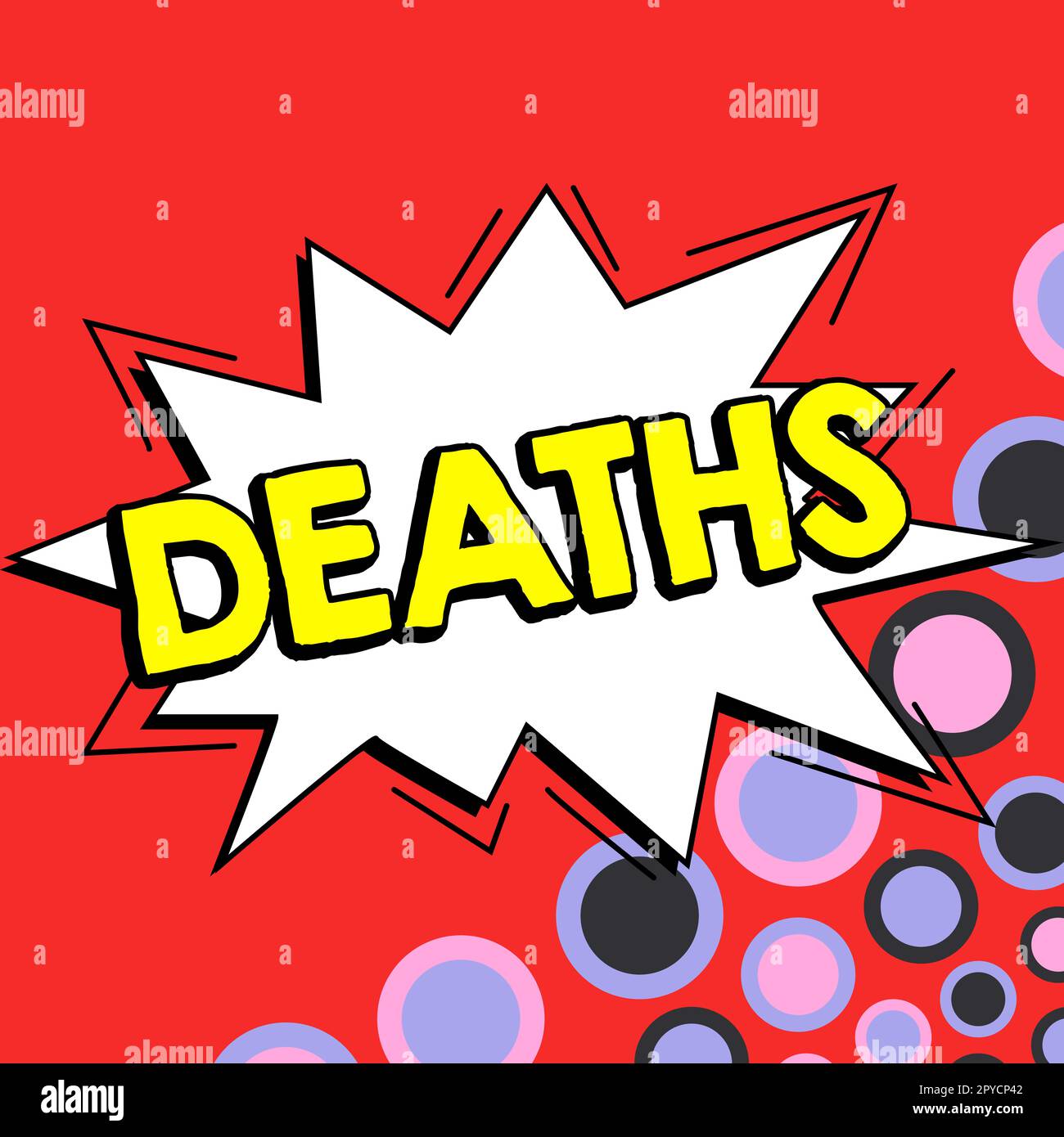 Sign displaying Deaths. Conceptual photo permanent cessation of all ...