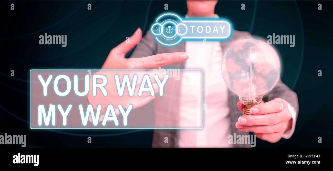 Text showing inspiration Your Way My Way. Business idea choosing or ...