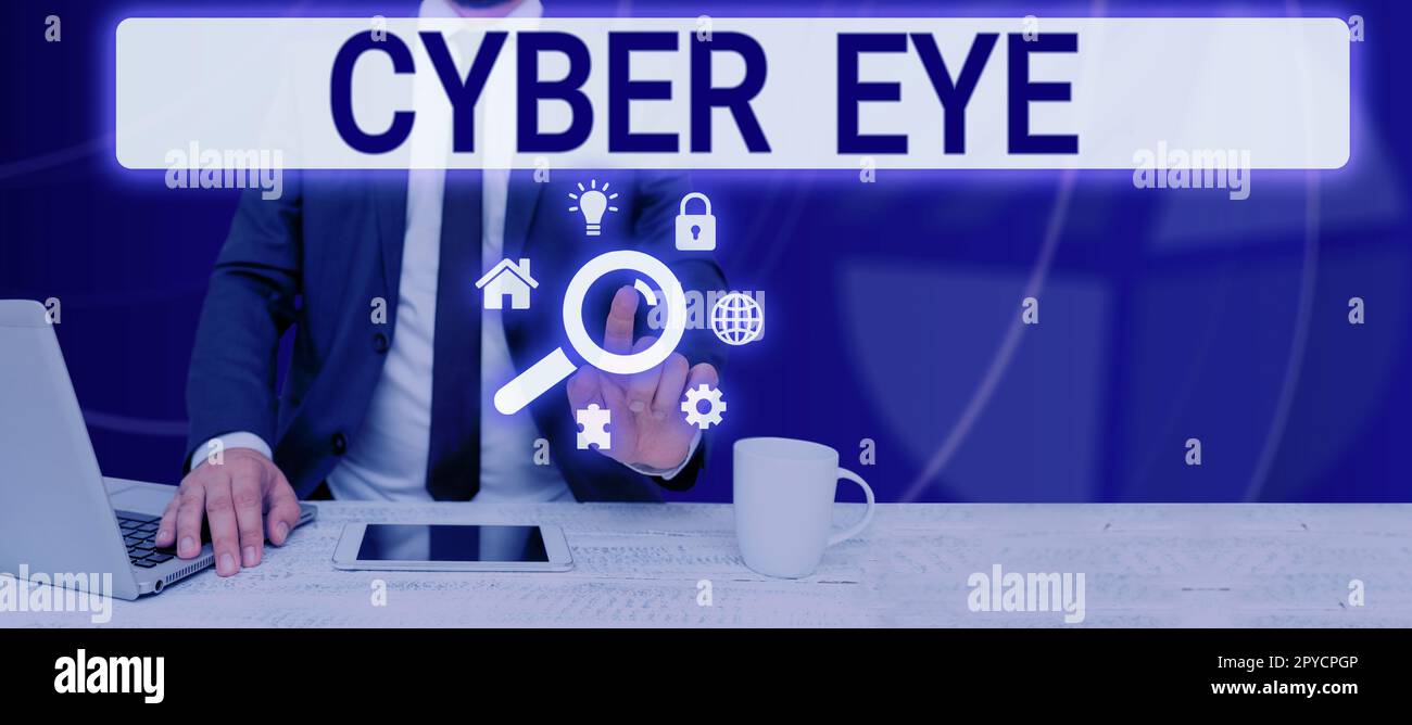 Text sign showing Cyber Eye. Internet Concept tool engages in building ...