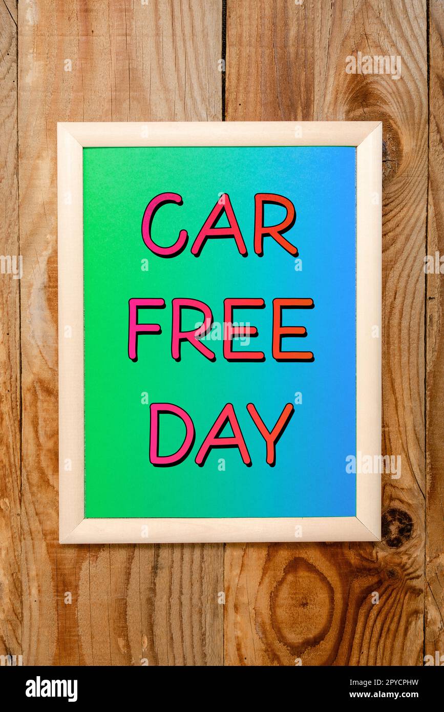 Hand writing sign Car Free Day. Business approach Environment ...