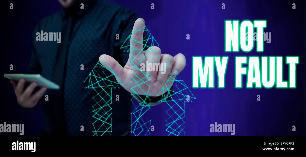 Conceptual display Not My Fault. Business overview To make excuses to ...