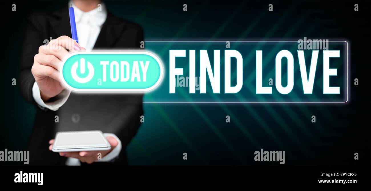 Sign displaying Find Love. Internet Concept affection for another ...