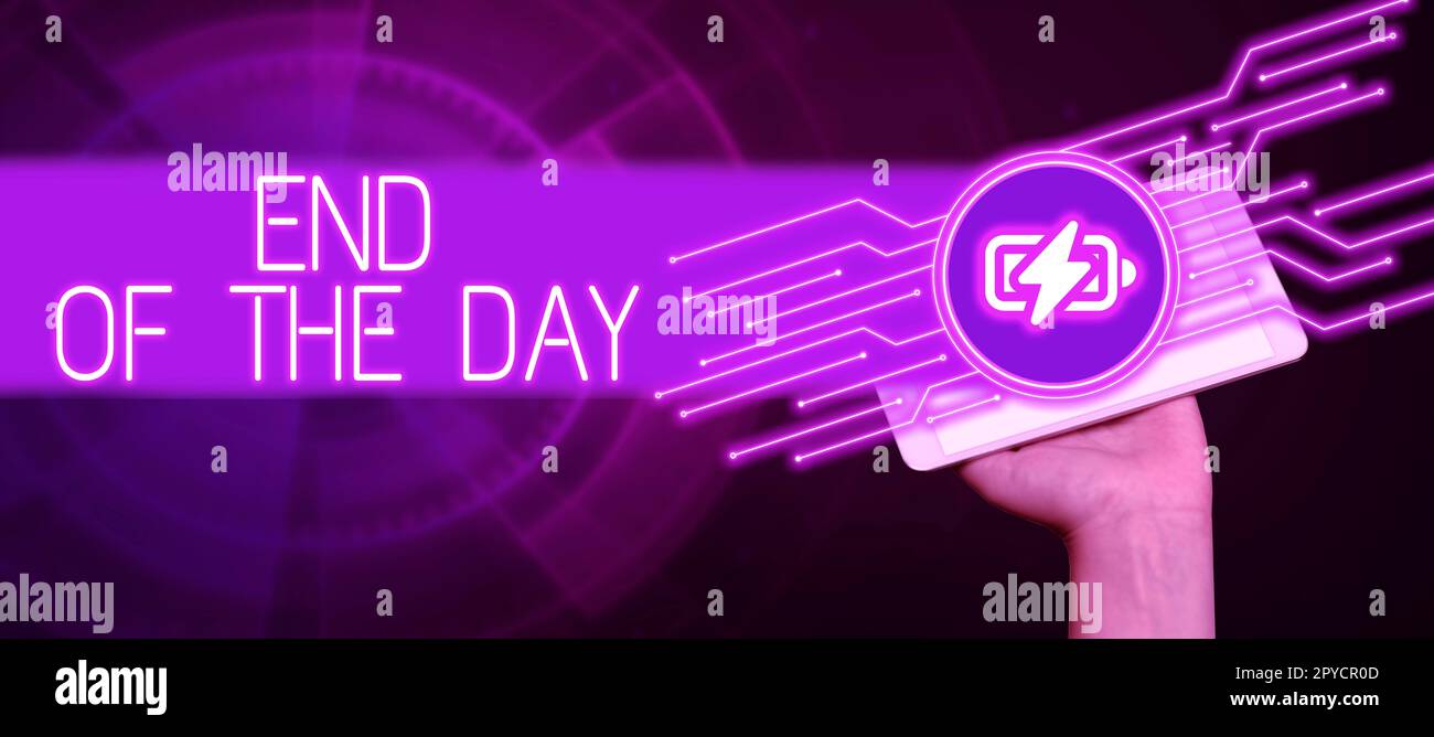 Hand writing sign End Of The Day. Concept meaning finishing today ...