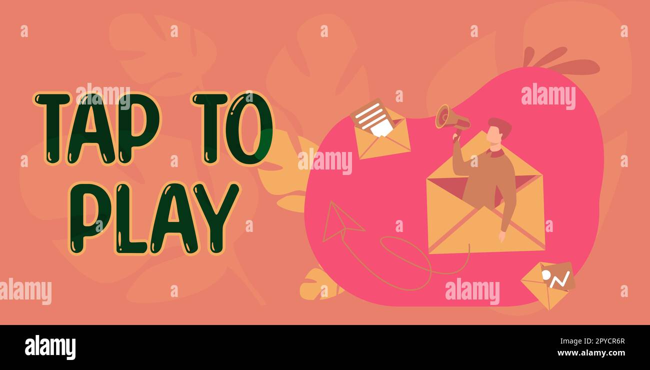 Conceptual caption Tap To Play. Business concept Touch the screen to ...