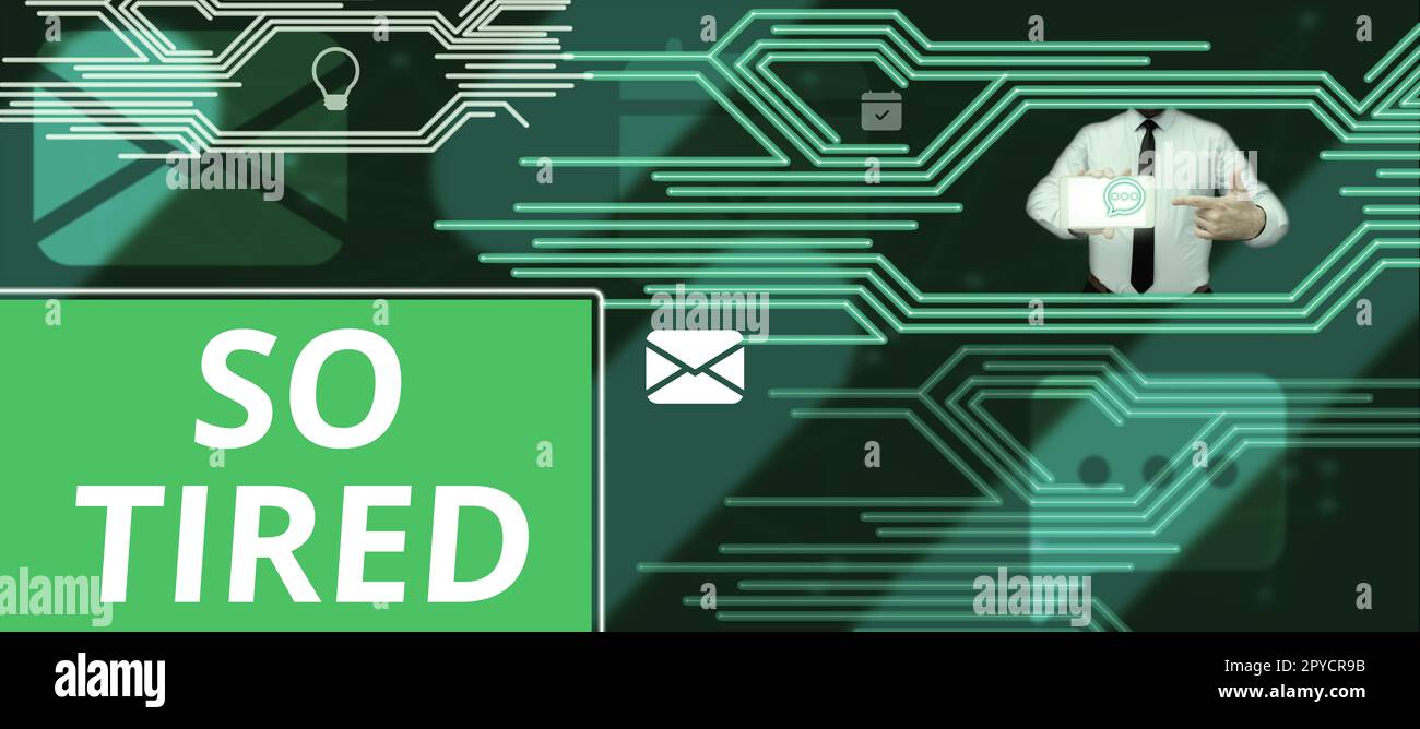 Conceptual caption So Tired. Word for drained of strength and energy ...