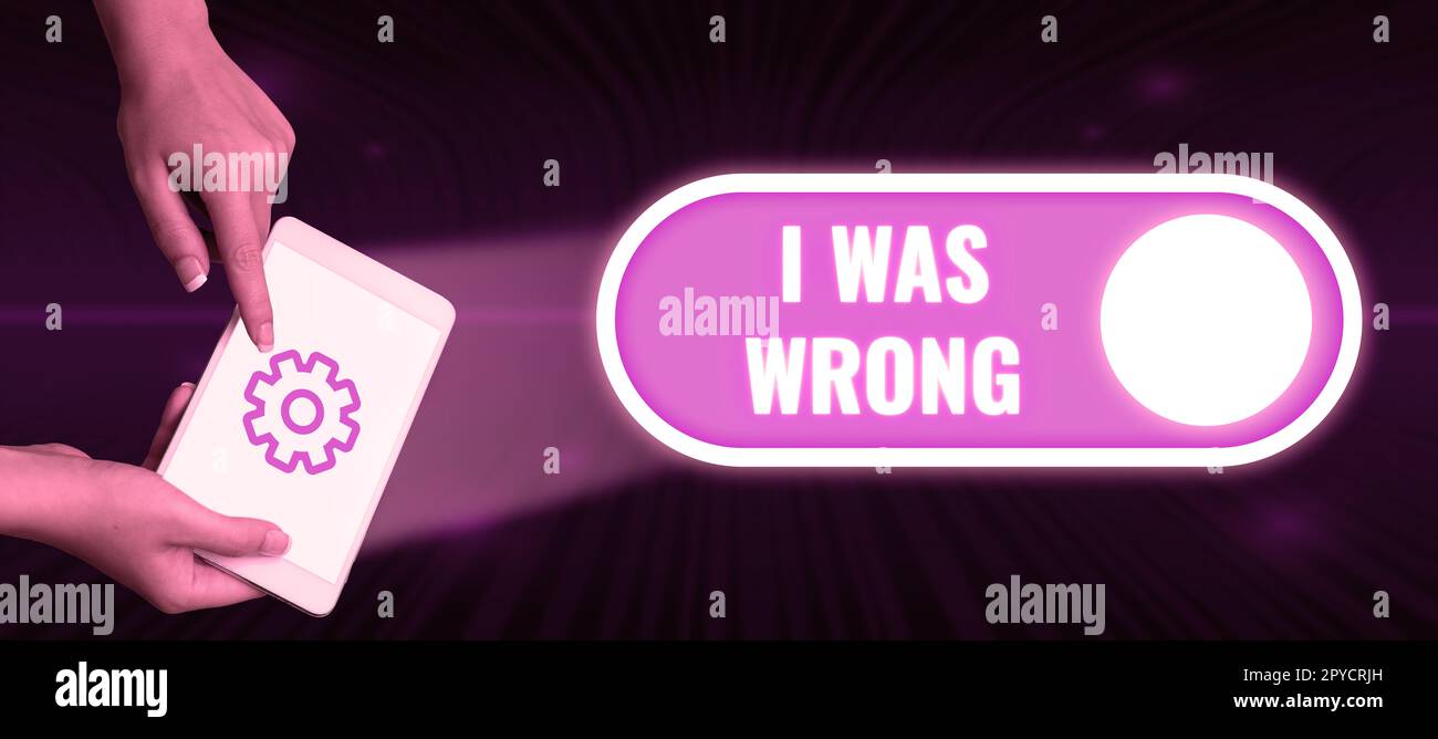 Conceptual display I Was Wrong. Business approach Acceptance of a ...