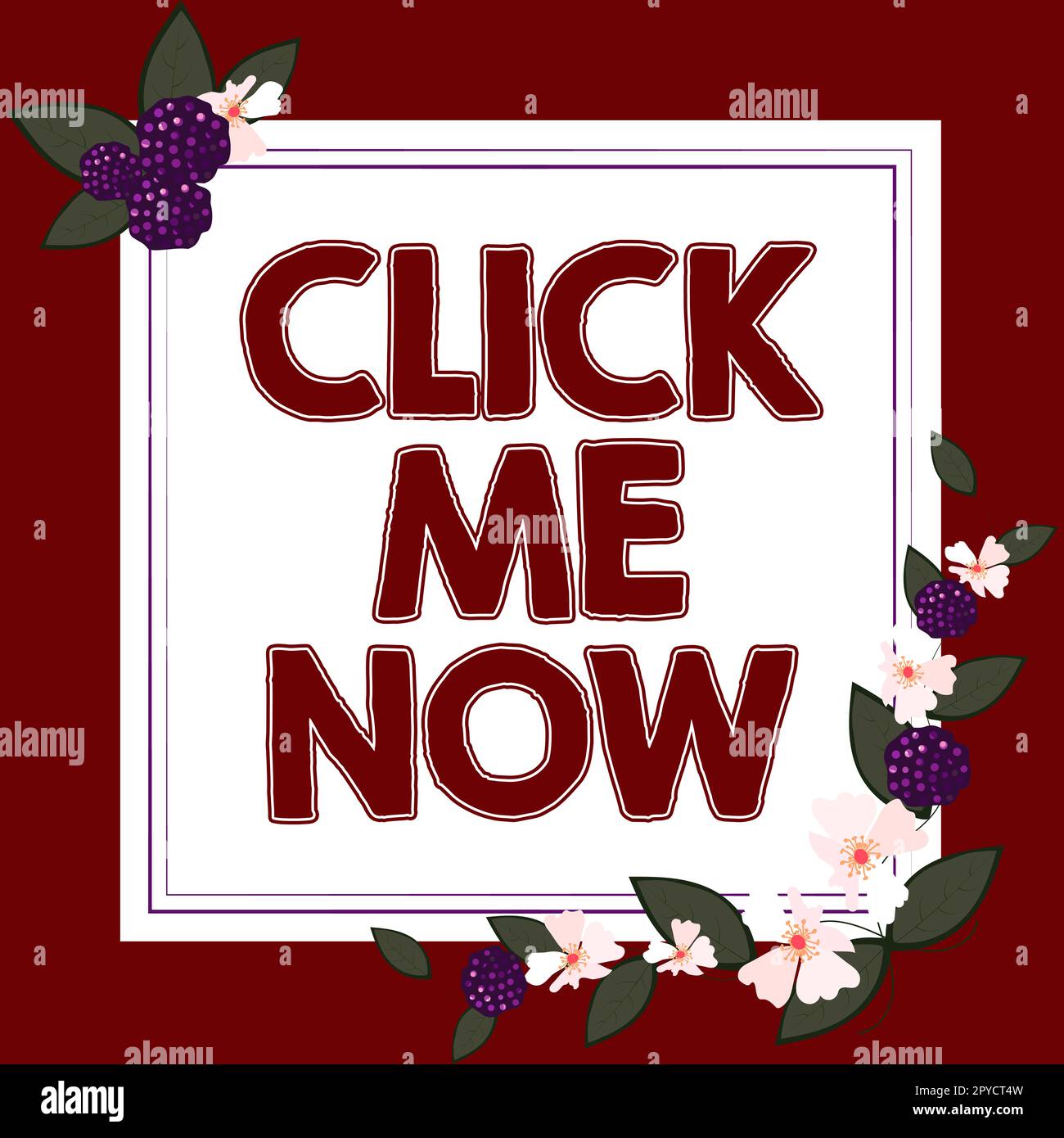 Text caption presenting Click Me Now. Business showcase asking to press ...