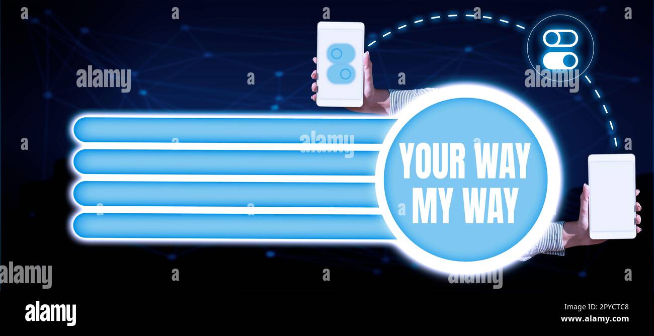 Hand writing sign Your Way My Way. Business idea choosing or planning ...