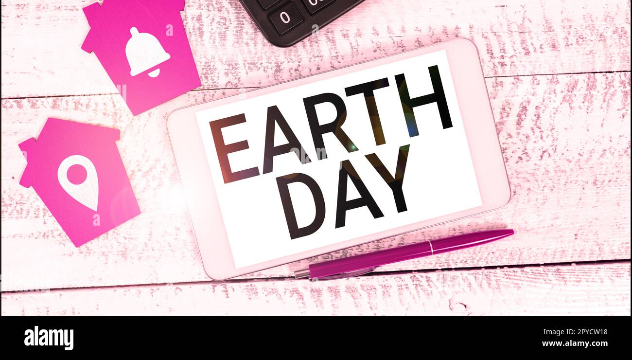 Conceptual caption Earth Day. Conceptual photo Worldwide celebration of ...