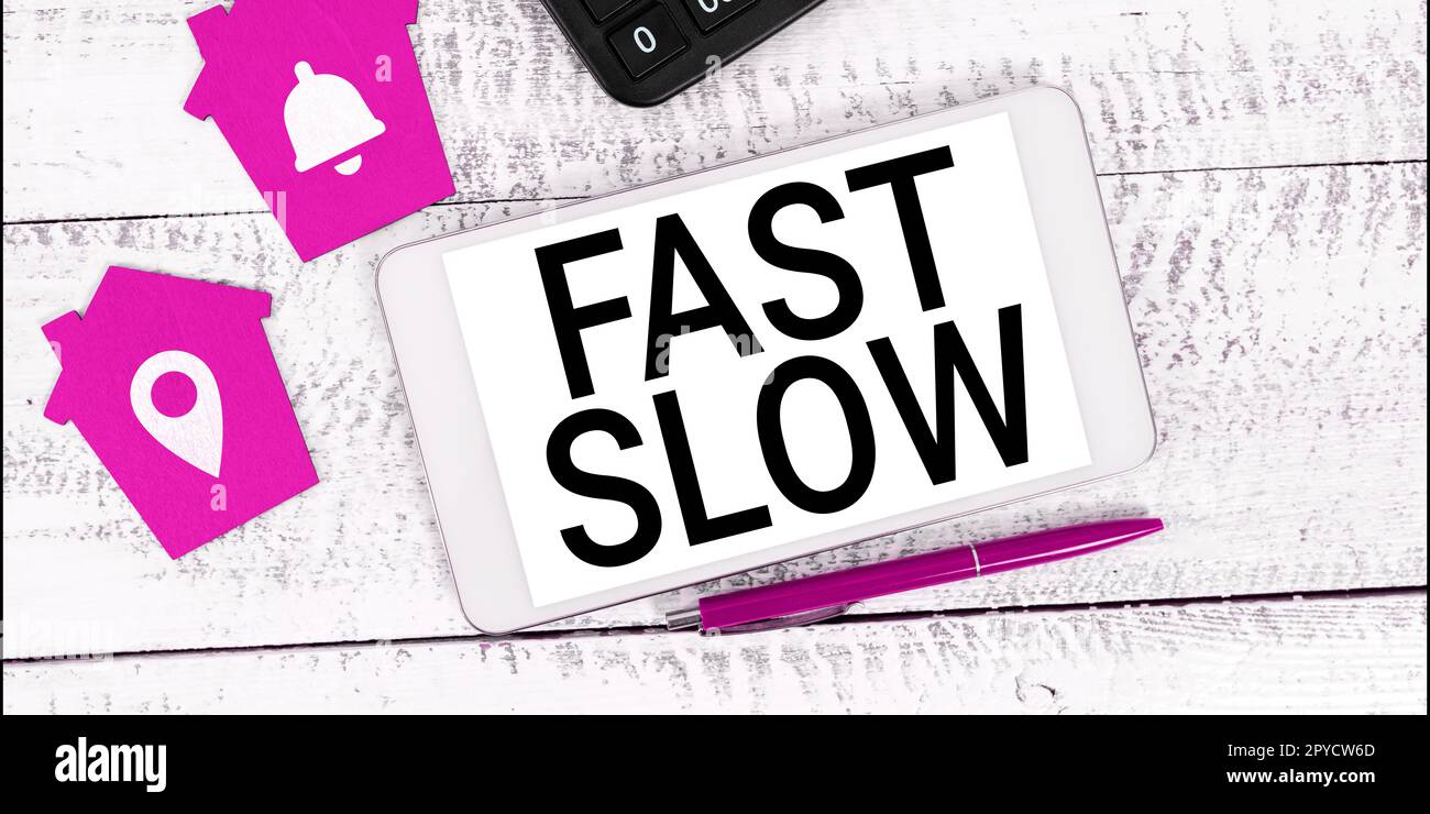 Writing displaying text Fast Slow. Internet Concept moving or ...