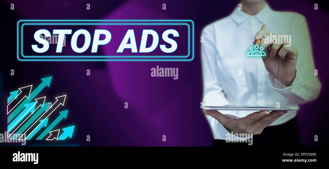 Text sign showing Stop Ads. Internet Concept program that will remove ...