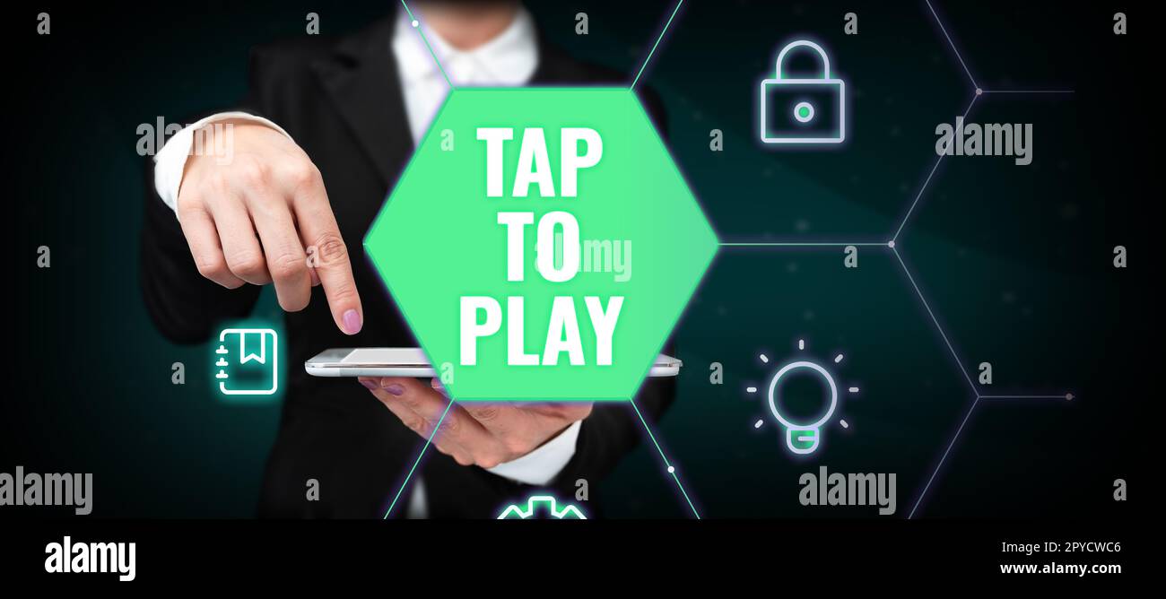Sign displaying Tap To Play. Business concept Touch the screen to start ...