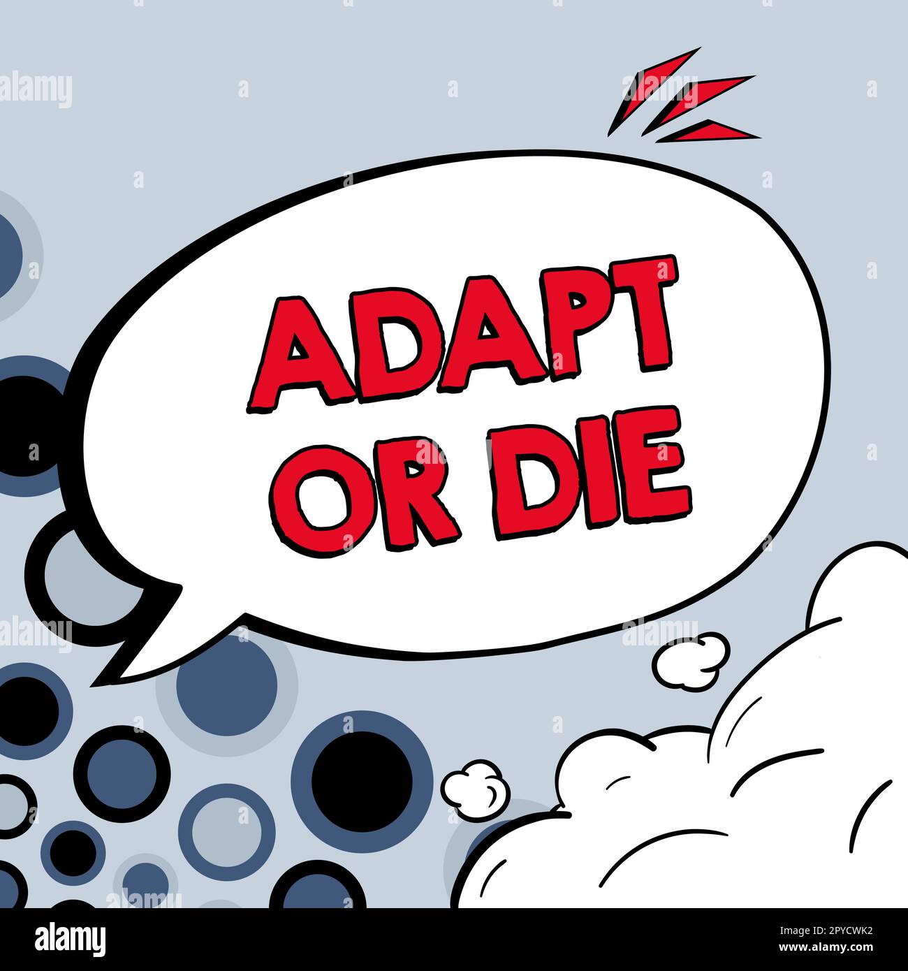 Conceptual caption Adapt Or Die. Business showcase Be flexible to ...