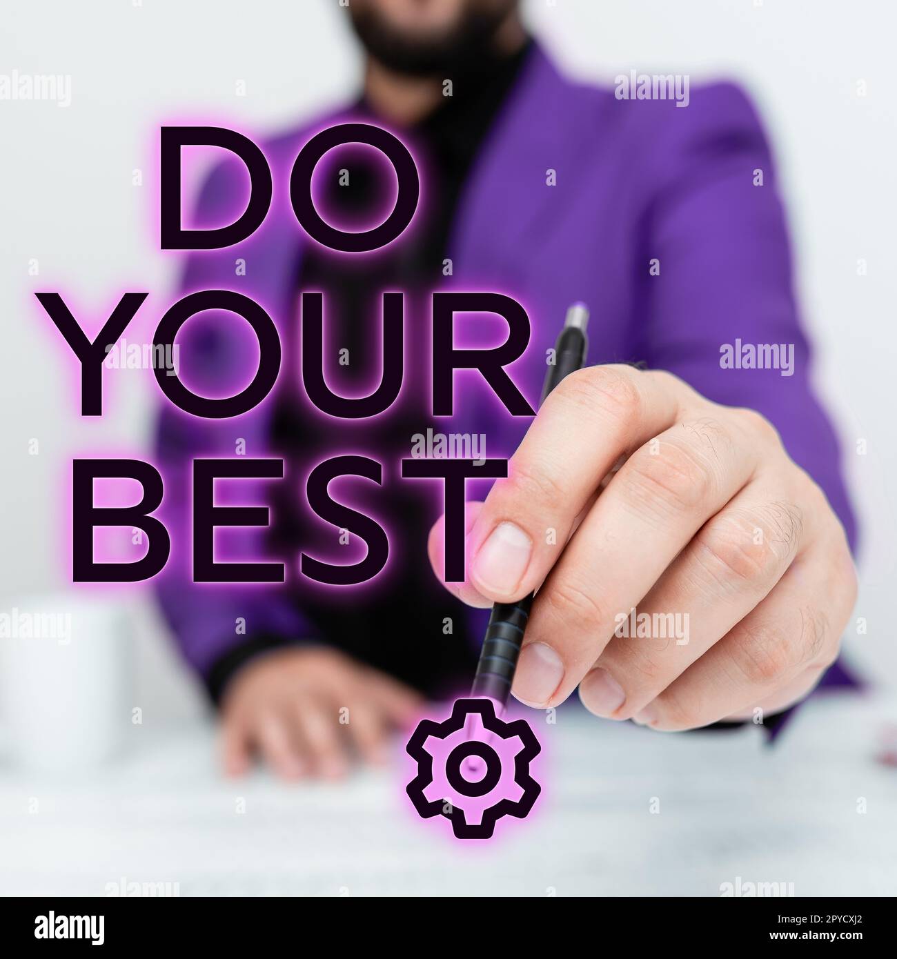 Sign displaying Do Your Best. Conceptual photo Encouragement for a high ...