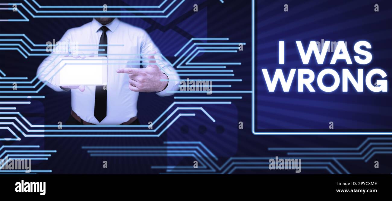 Writing displaying text I Was Wrong. Internet Concept Acceptance of a ...