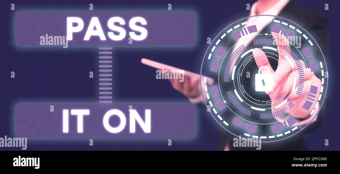 Inspiration showing sign Pass It On. Concept meaning Share something ...