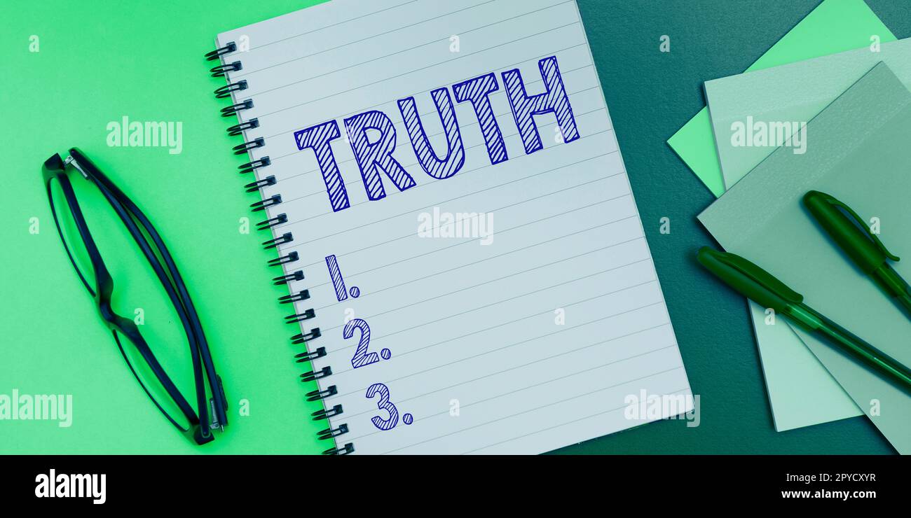 Writing displaying text Truth. Business idea the quality or state being ...