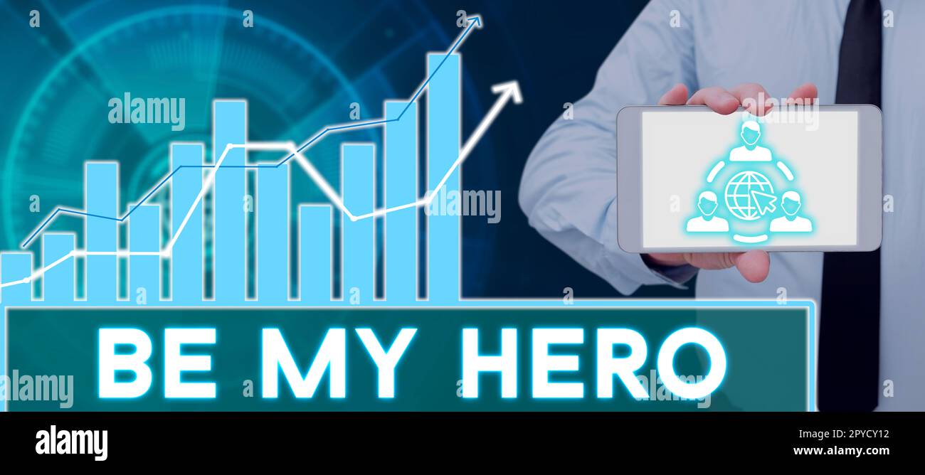 Writing displaying text Be My Hero. Internet Concept Request by someone ...