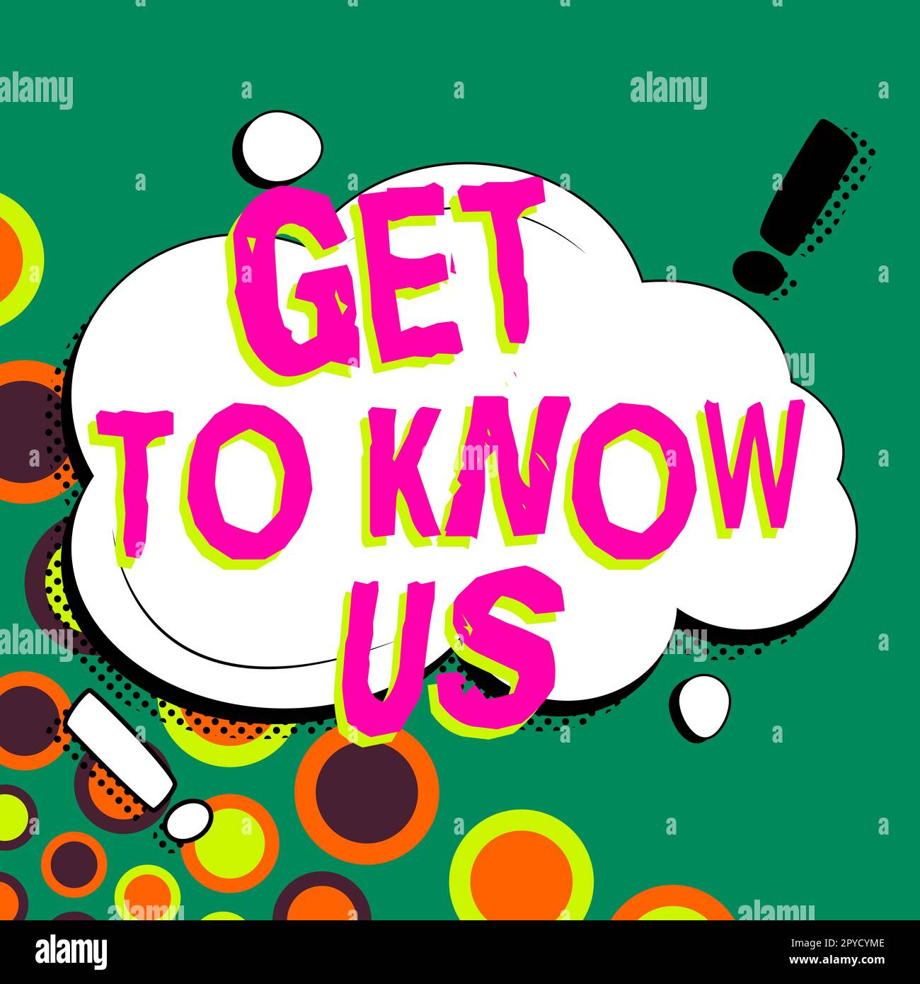 Inspiration showing sign Get To Know Us. Business showcase acquiring an ...