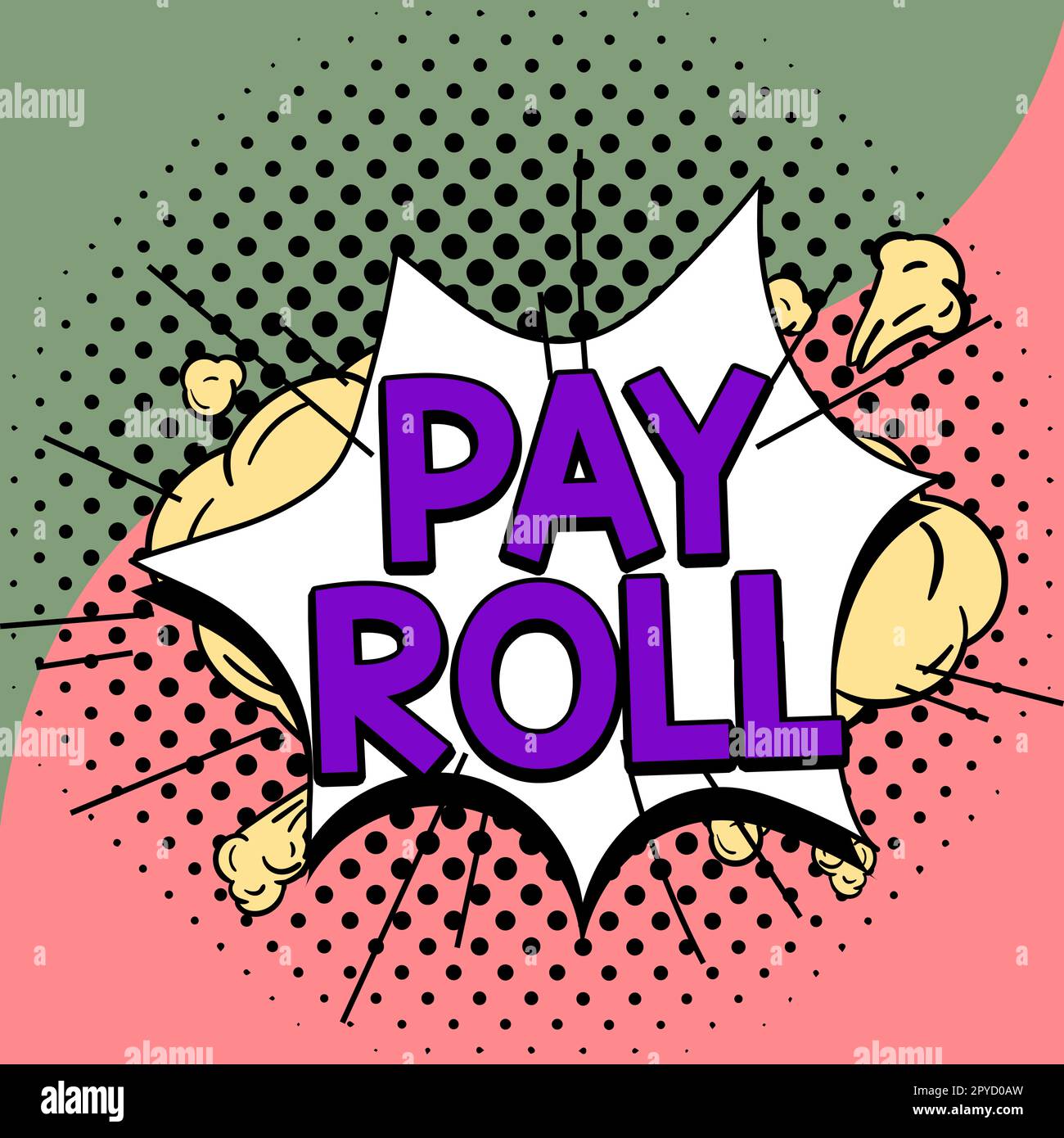 Text caption presenting Pay Roll. Word for Amount of wages and salaries ...