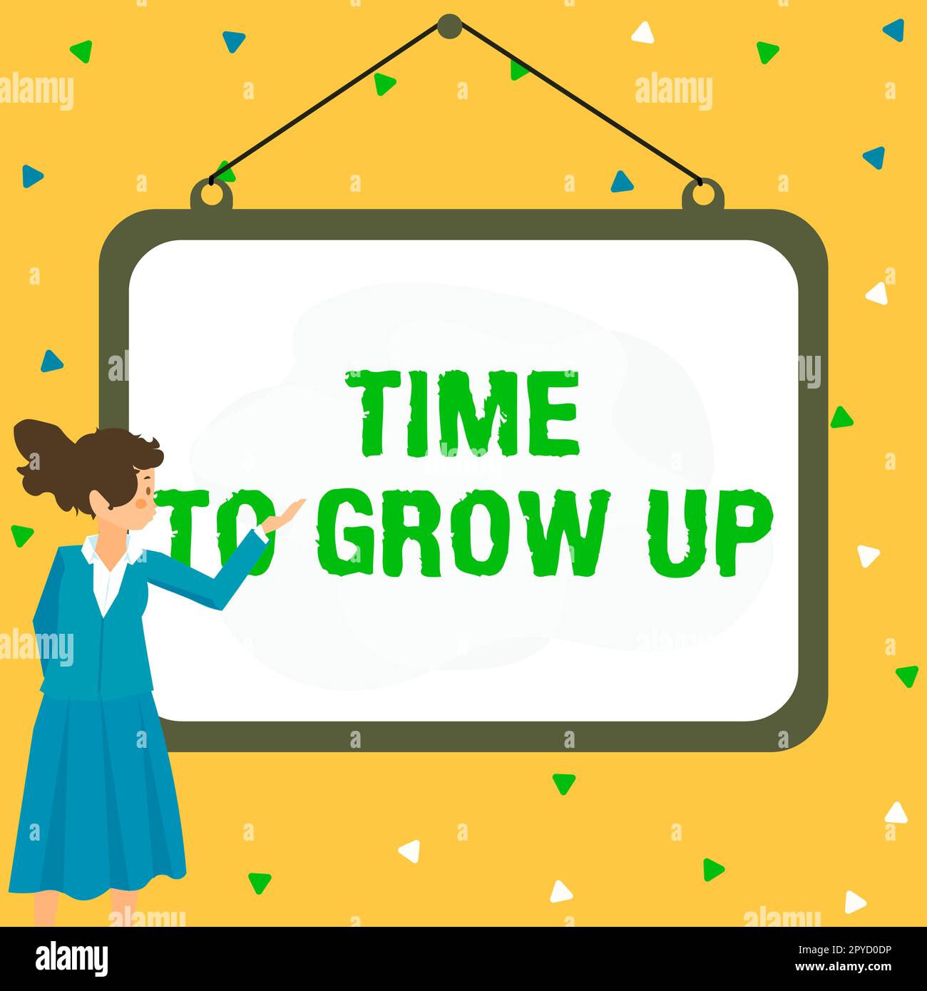 Text sign showing Time To Grow Up. Business overview knowing that you ...