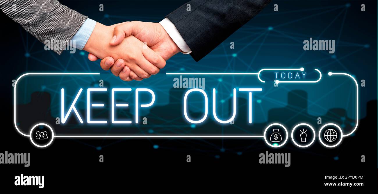 Inspiration showing sign Keep Out. Word for to stop someone or ...