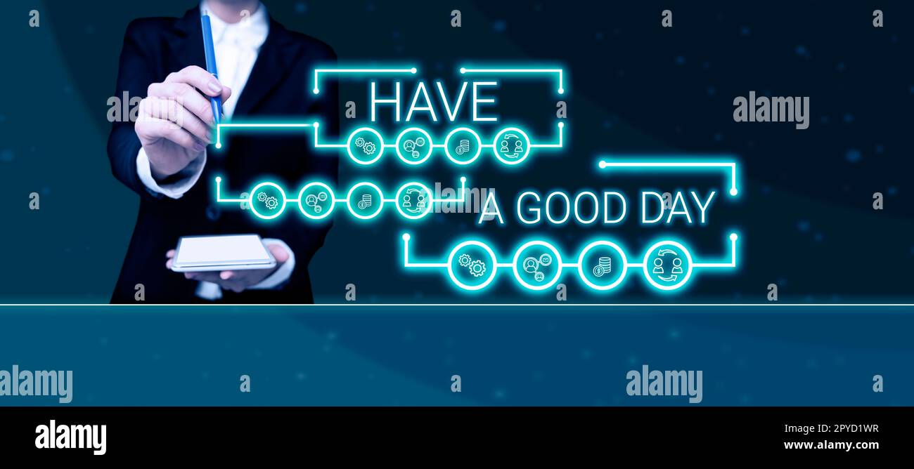 Writing displaying text Have A Good Day. Internet Concept Nice gesture ...
