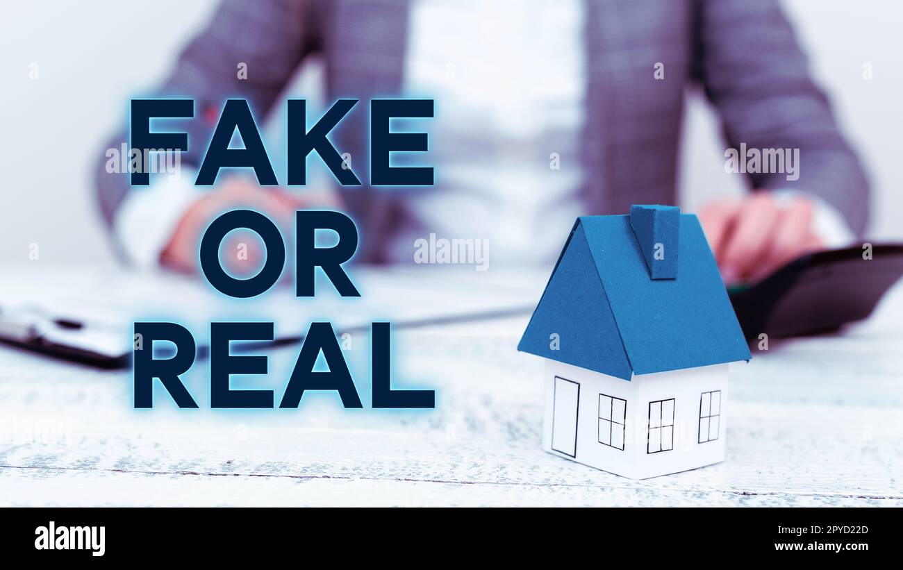 Sign displaying Fake Or Real. Business approach difference between ...