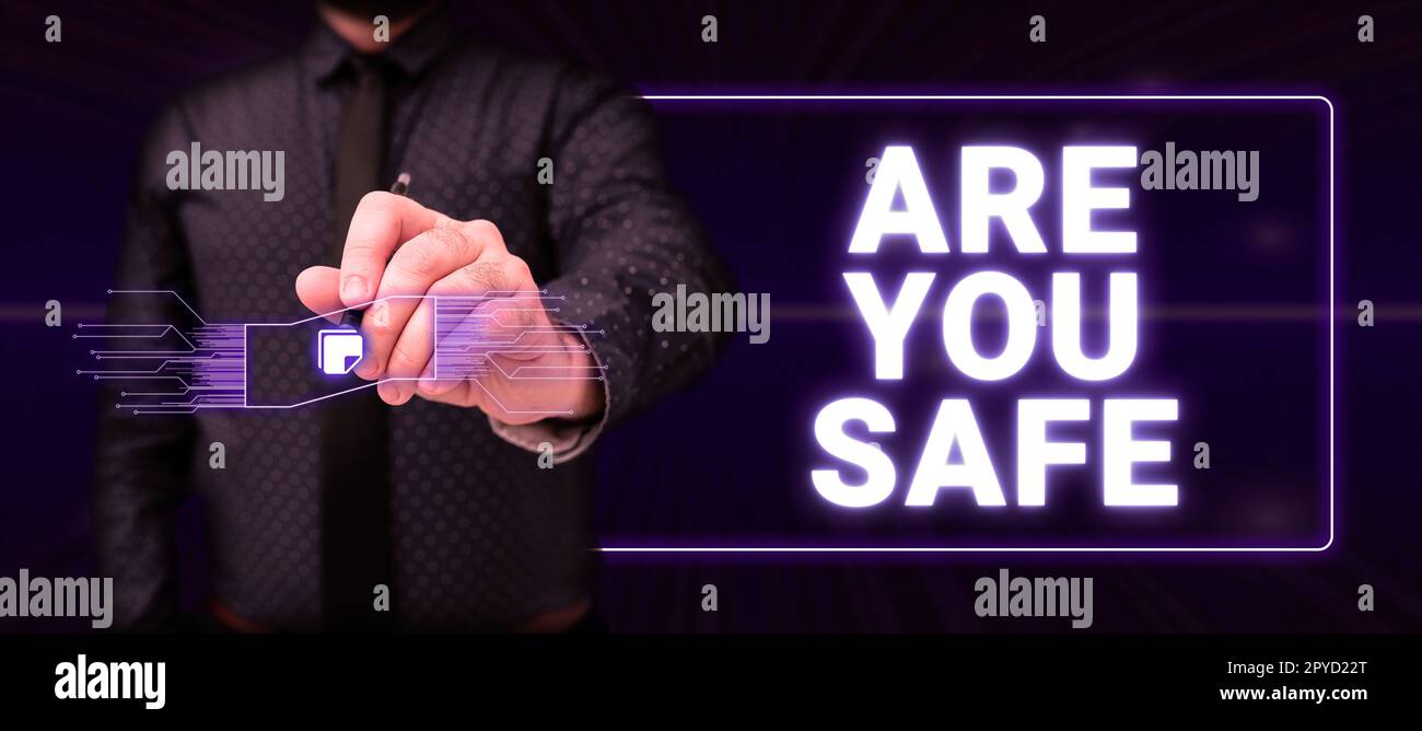 Conceptual display Are You Safe. Internet Concept Free from danger Not ...
