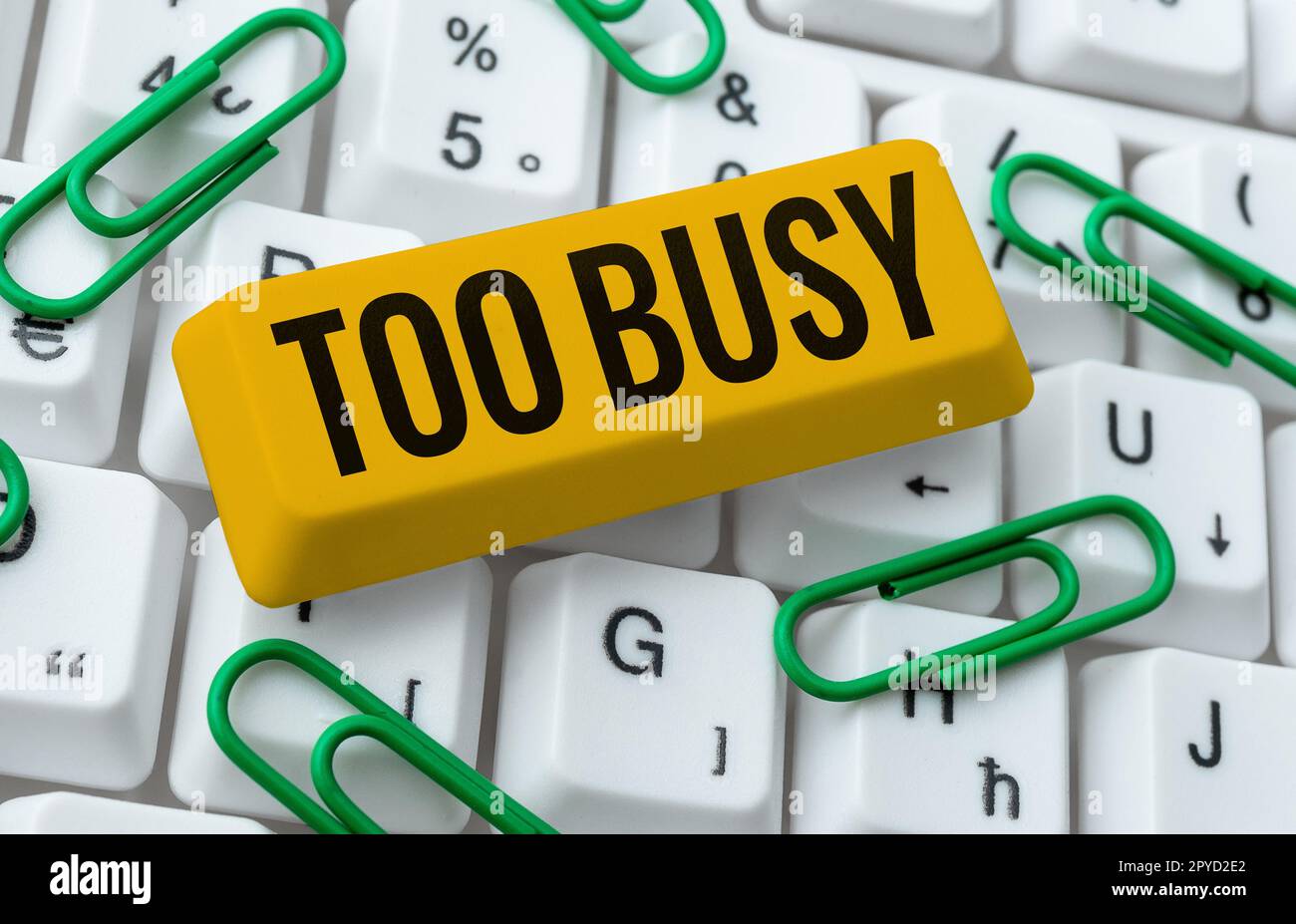 Text showing inspiration Too Busy. Internet Concept No time to relax no ...