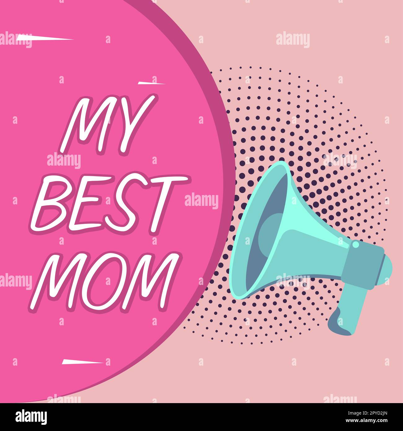 Writing displaying text My Best Mom. Business concept Appreciation for ...