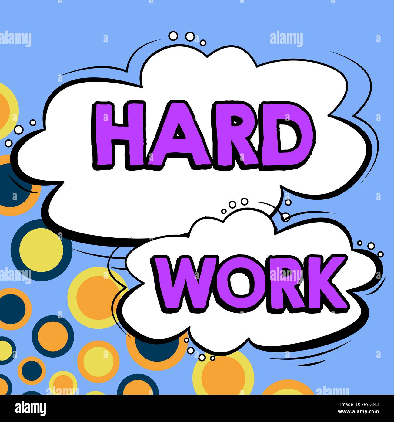 Sign displaying Hard Work. Business approach always putting a lot of ...