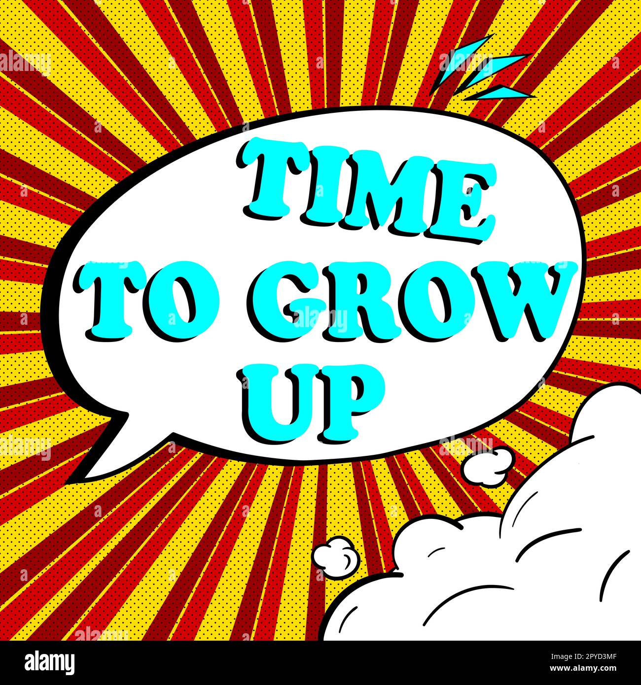Text caption presenting Time To Grow Up. Business approach knowing that ...