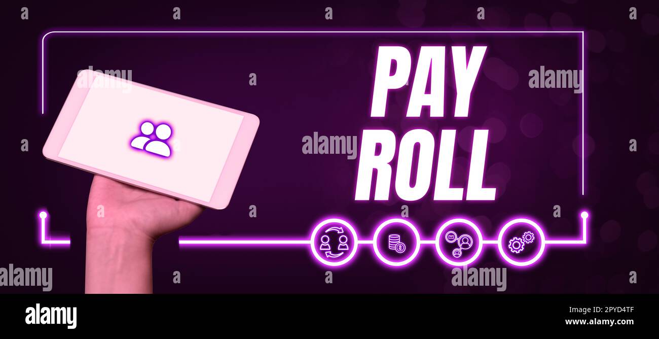 Text showing inspiration Pay Roll. Business idea Amount of wages and ...